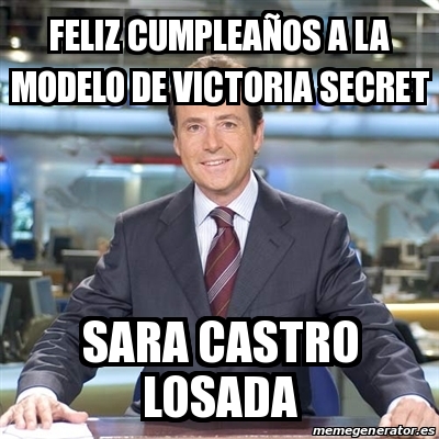 Meme Matias Prats - feliz cumpleaÃ±os a la modelo de victoria secret ...