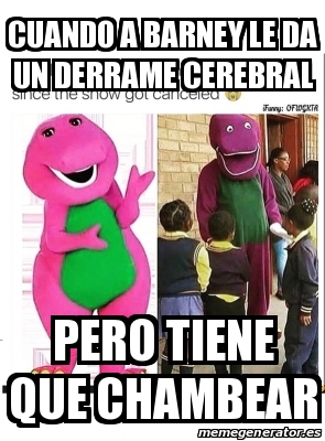 Meme Personalizado - cuando a barney le da un derrame cerebral pero ...