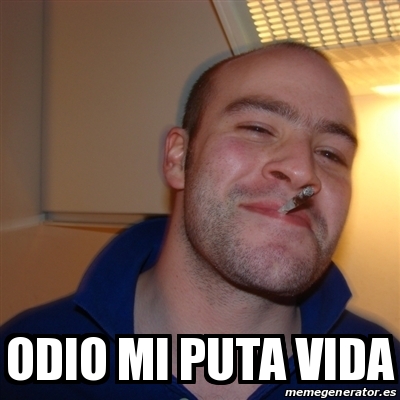 Meme Greg - odio mi puta vida - 23834280
