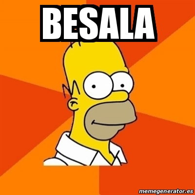 Meme Homer - Besala - 23839948