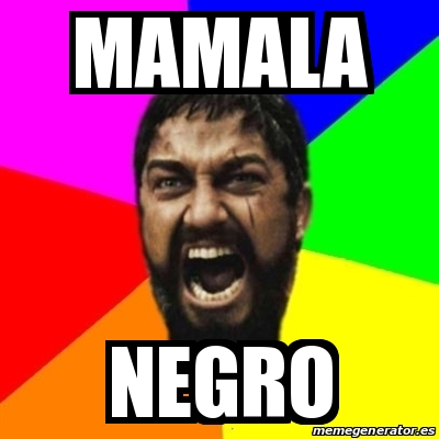Meme Sparta - mamala negro - 23850800