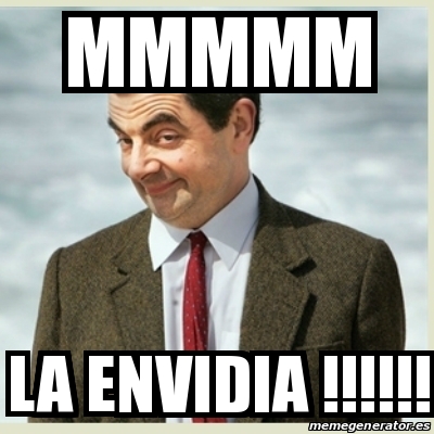 Meme Mr Bean - mmmmm la envidia !!!!!! - 23855576