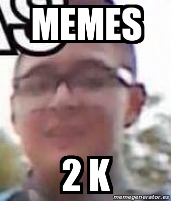 Meme Personalizado - memes 2 k - 23893416