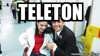 Meme Personalizado - Teleton - 23923661