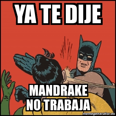 Meme Batman slaps Robin - Ya te dije mandrake no trabaja - 23939392