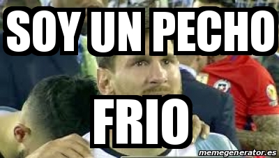 Meme Personalizado - soy un pecho frio - 23985530