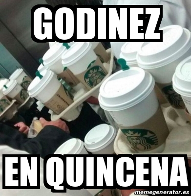 Meme Personalizado - Godinez EN quincena - 24100116