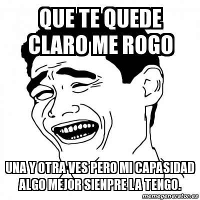 Meme Yao Ming 2 - QUE TE QUEDE CLARO ME ROGO UNA Y OTRA VES PERO MI ...