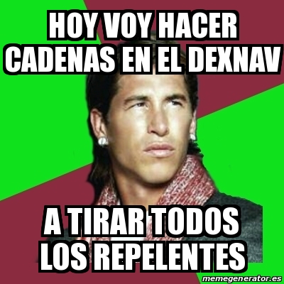 Meme Sergio Ramos - hoy voy hacer cadenas en el dexnav a tirar todos ...