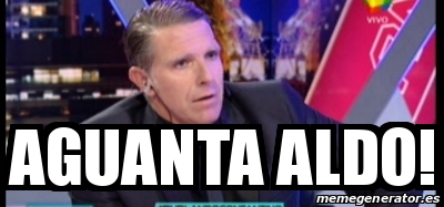Meme Personalizado - aguanta aldo! - 24226626