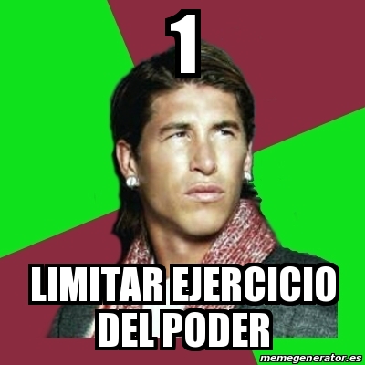 Meme Sergio Ramos - 1 limitar ejercicio del poder - 24297272