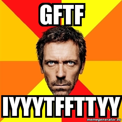 Meme House - gftf iyyytffttyy - 24301891