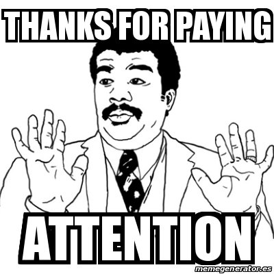 Meme Ay Si - THANKS FOR PAYING ATTENTION - 24313470