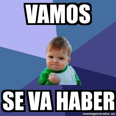 Meme Bebe Exitoso - vamos Se va haber - 24355598