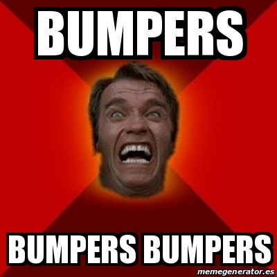 Meme Arnold - BUMPERS BUMPERS BUMPERS - 24416836