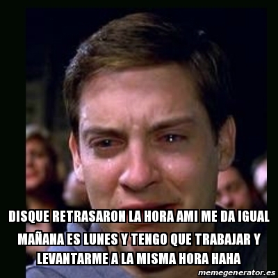 Meme crying peter parker - disque retrasaron la hora ami me da igual ...