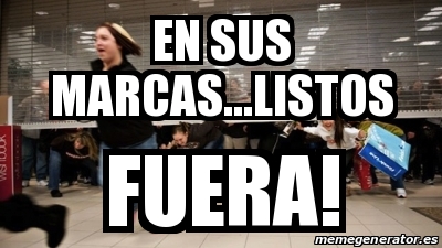Meme Personalizado - en sus marcas...listos fuera! - 24473255