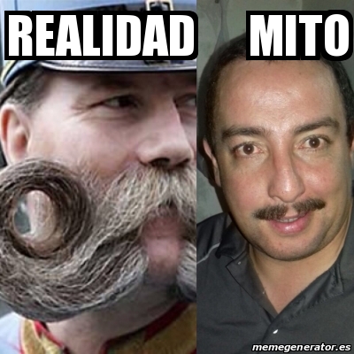 Meme Personalizado - Realidad Mito - 24505103
