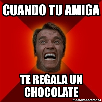 Meme Arnold - Cuando tu amiga Te regala un chocolate - 24511813
