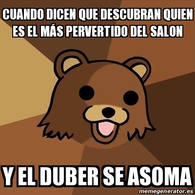 Meme Pedobear - Cuando dicen que descubran quien es el mÃ¡s pervertido ...