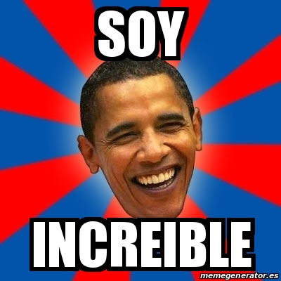 Meme Obama - soy increible - 24551344