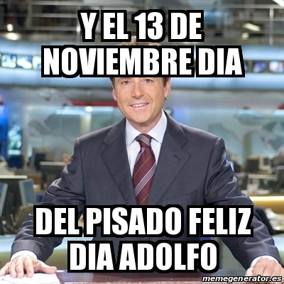 Meme Matias Prats - y el 13 de noviembre dia del pisado feliz dia ...