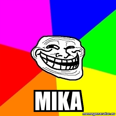Meme Troll - MIKA - 24566966