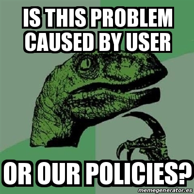 Meme Filosoraptor - Is this problem caused by user Or our policies ...