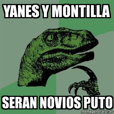 Meme Filosoraptor - yanes y montilla seran novios puto - 24582260