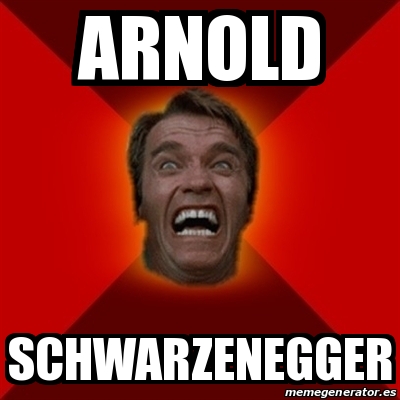 Meme Arnold - Arnold Schwarzenegger - 24594026