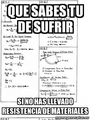 Meme Personalizado - que sabes tu de sufrir si no has llevado ...