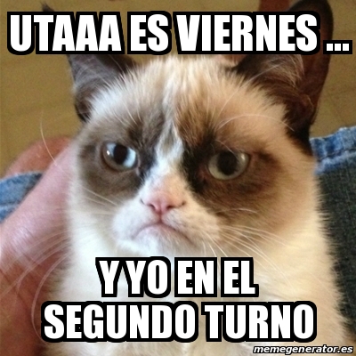 Meme Grumpy Cat - Utaaa es viernes ... Y yo en el segundo turno - 24068855