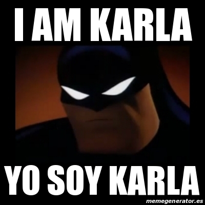 Meme Disapproving Batman - i am karla yo soy karla - 24605398