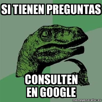 Meme Filosoraptor - si tienen preguntas consulten en google - 24624748