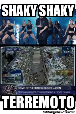 Meme Personalizado - shaky shaky terremoto - 24665909