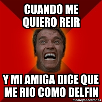 Meme Arnold - cuando me quiero reir y mi amiga dice que me rio como ...