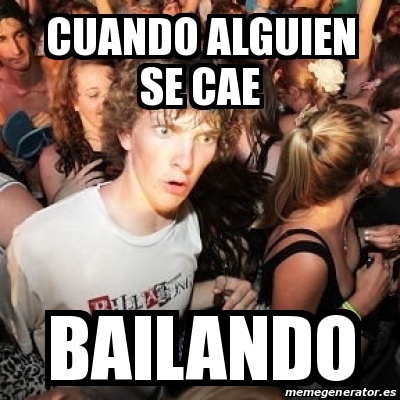 Meme Sudden Realization Ralph - cuando alguien se cae bailando - 24731265