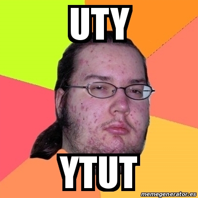 Meme Friki - uty ytut - 24745897