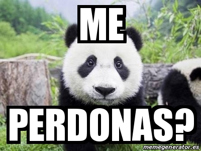 Meme Personalizado - Me perdonas? - 24796949