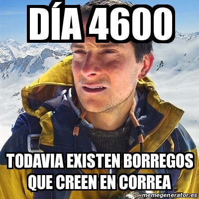 Meme Bear Grylls - DÃ­a 4600 Todavia existen borregos que creen en ...