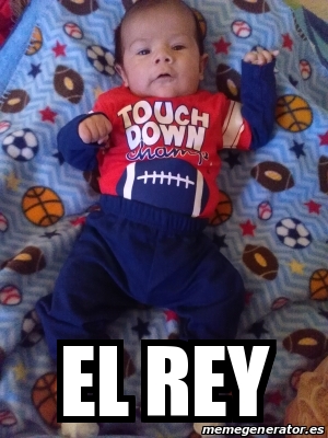 Meme Personalizado - EL REY - 24842898