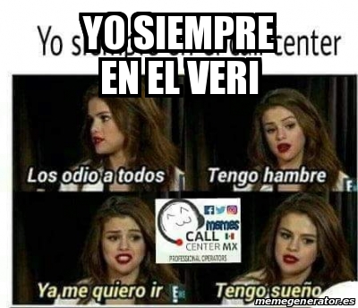 Meme Personalizado - Yo siempre en el Veri - 24879953