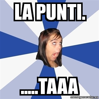Meme Annoying Facebook Girl - La punti. .....taaa - 24889946