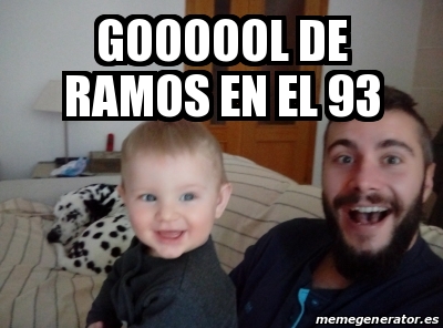 Meme Personalizado - Goooool de ramos en el 93 - 24890884