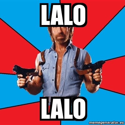 Meme Chuck Norris - Lalo Lalo - 24905780