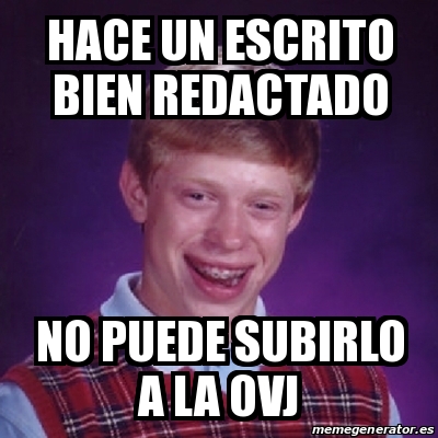 Meme Bad Luck Brian - hace un escrito bien redactado no puede subirlo a ...