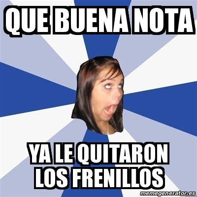 Meme Annoying Facebook Girl - que buena nota ya le quitaron los ...