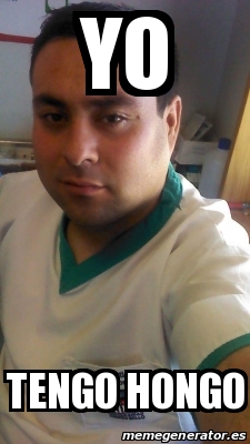 Meme Personalizado - Yo Tengo hongo - 25019853