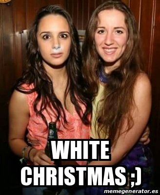 Meme Personalizado - White Christmas ;) - 25105692
