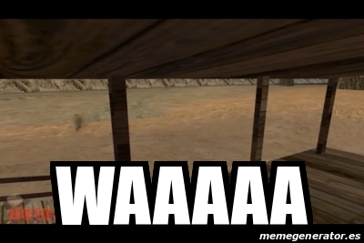 Meme Personalizado - Waaaaa - 25107710